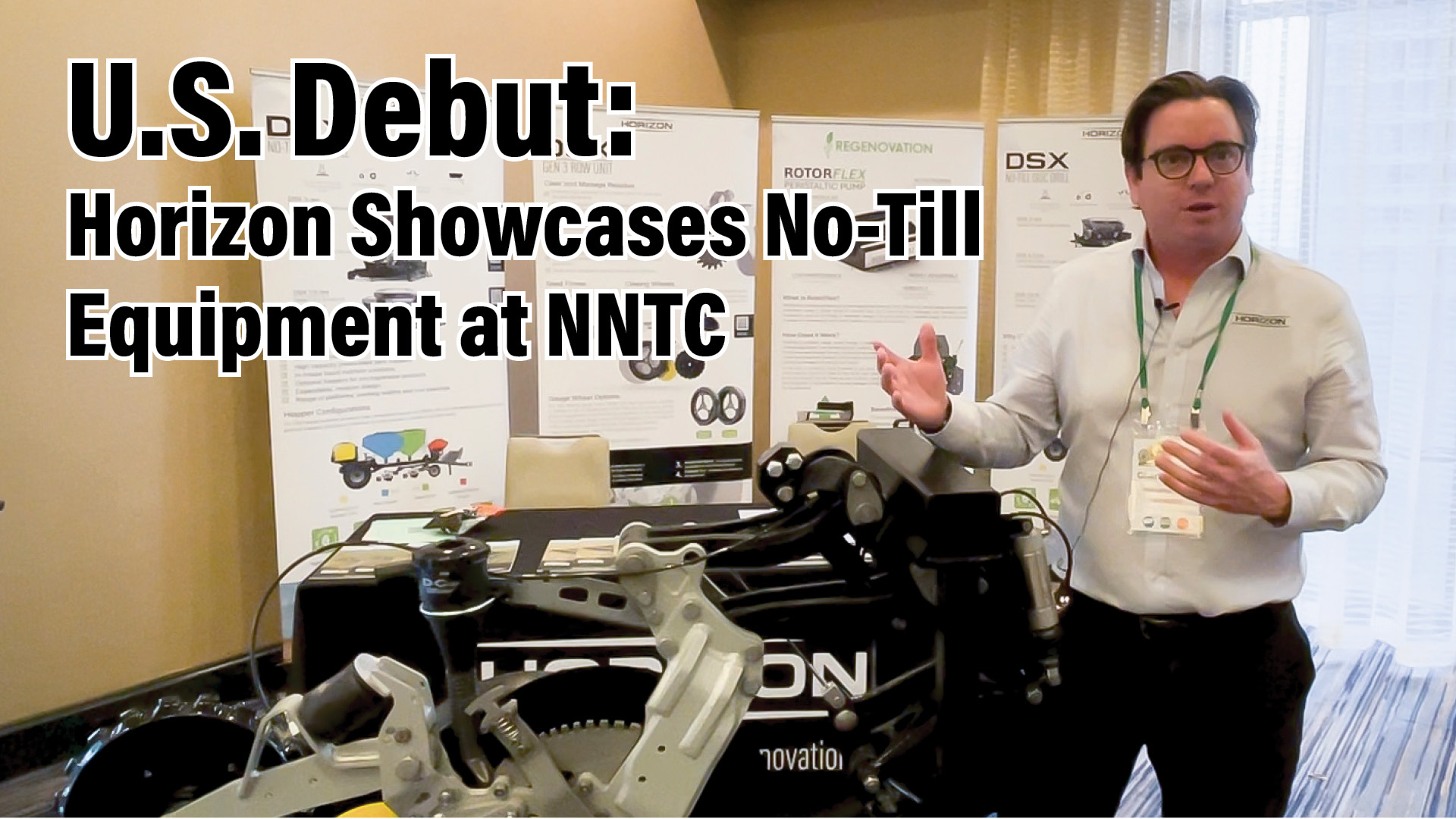 U.S. Debut: Horizon Showcases No-Till Equipment at NNTC