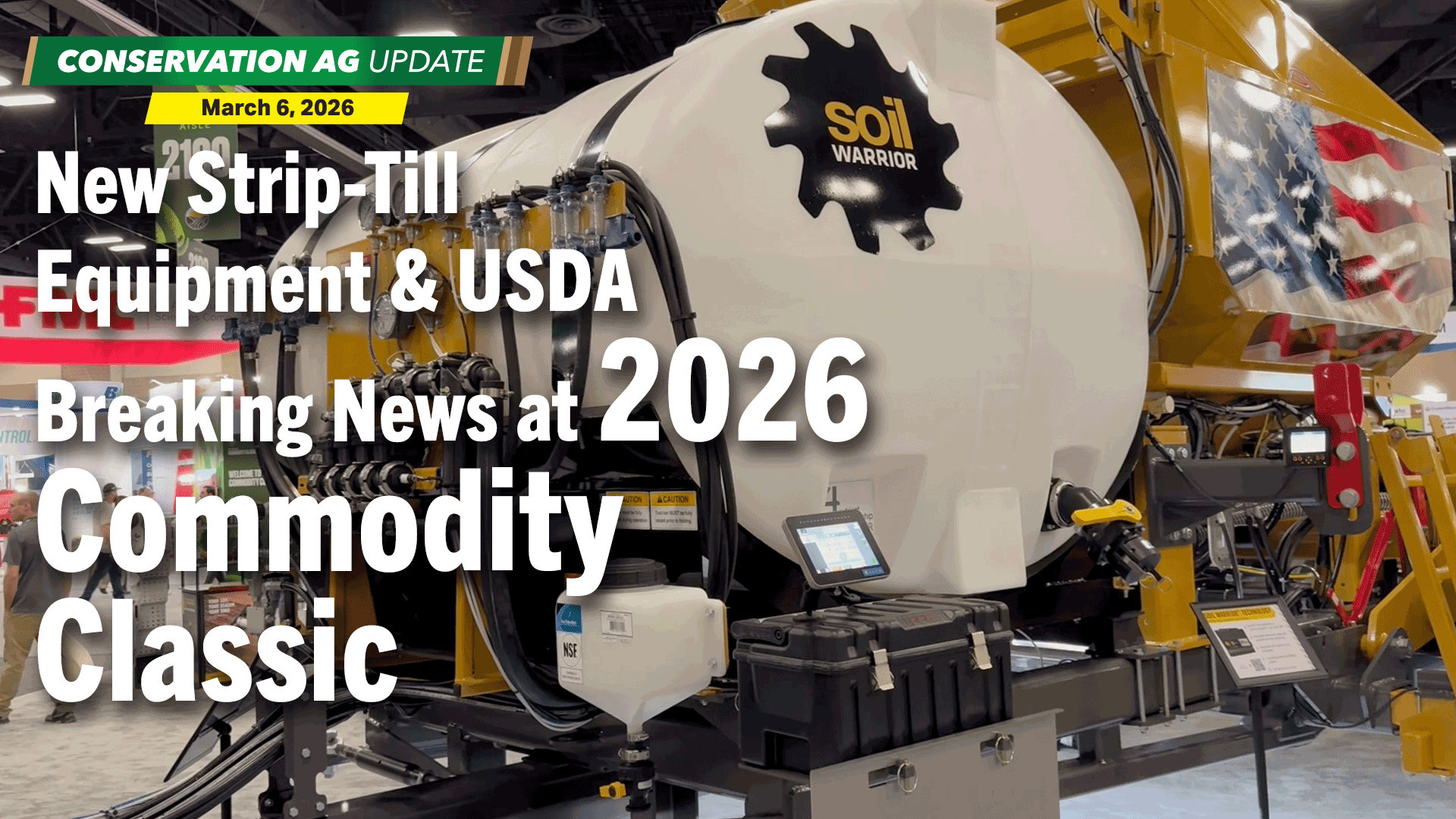 New Strip-Till Equipment & USDA Breaking News at 2026 Commodity Classic